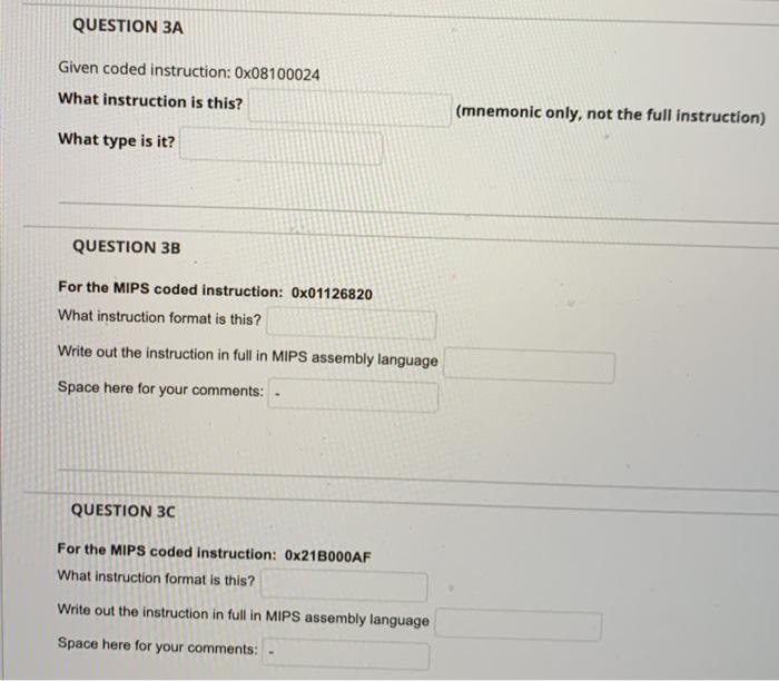 Solved QUESTION 3A Given coded instruction: 0x08100024 What | Chegg.com