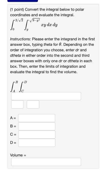 (1 point) Convert the integral below to polar | Chegg.com