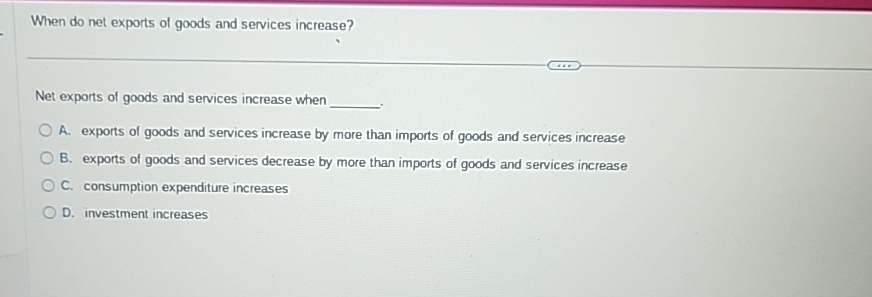 Solved When do net exports of goods and services | Chegg.com