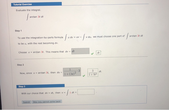 Solved Tutorial Exercise Evaluate the integral. Ja arctan 3t | Chegg.com