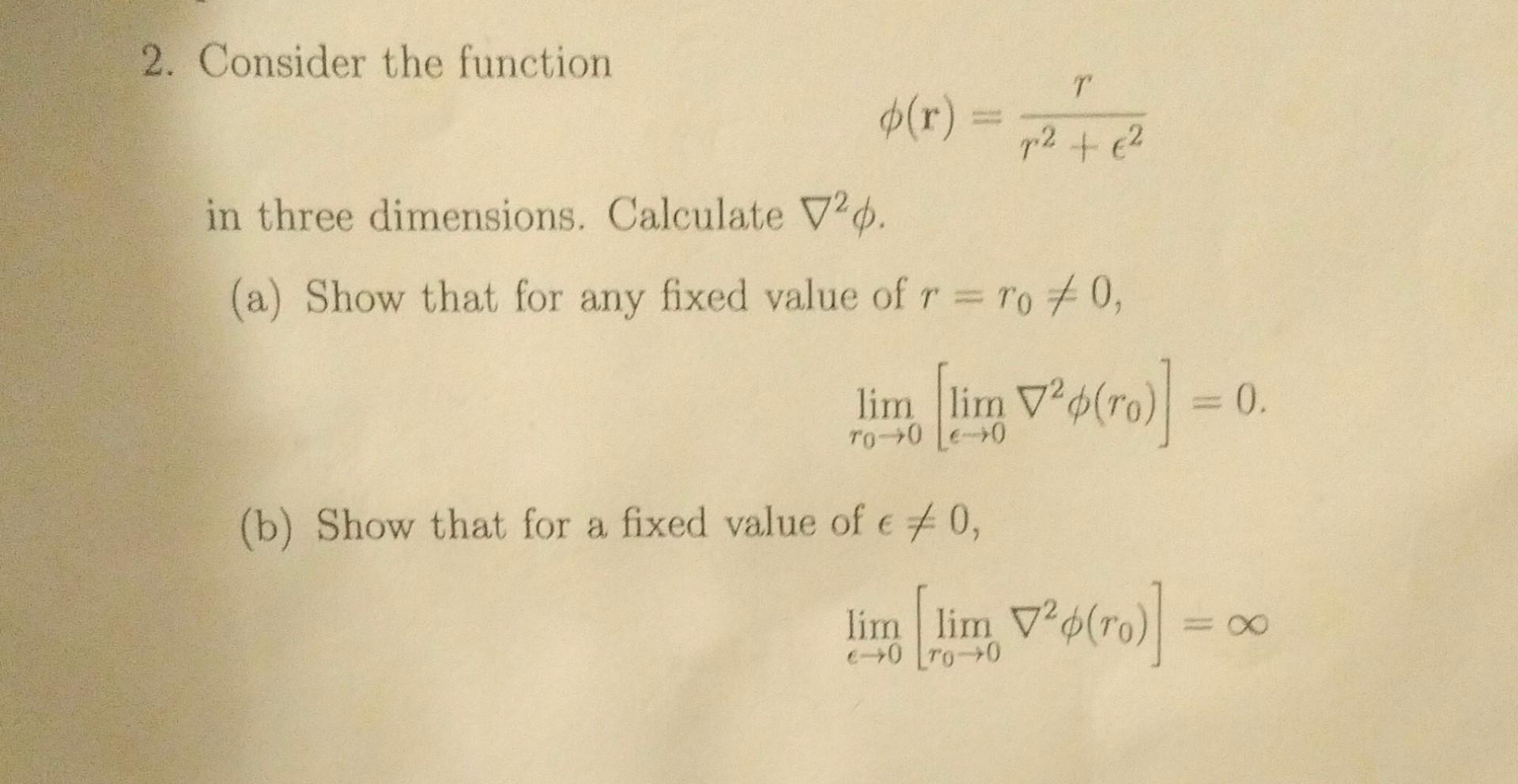 Solved 2. Consider the function ϕ(r)=r2+ϵ2r in three | Chegg.com