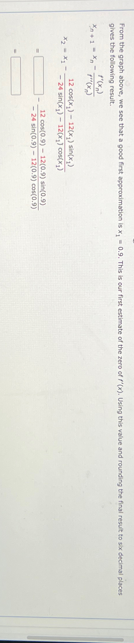 Solved From the graph above, we see that a good first | Chegg.com