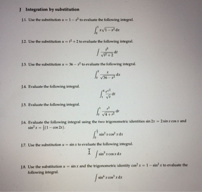Solved J Integration by substitution J.1. Use the | Chegg.com