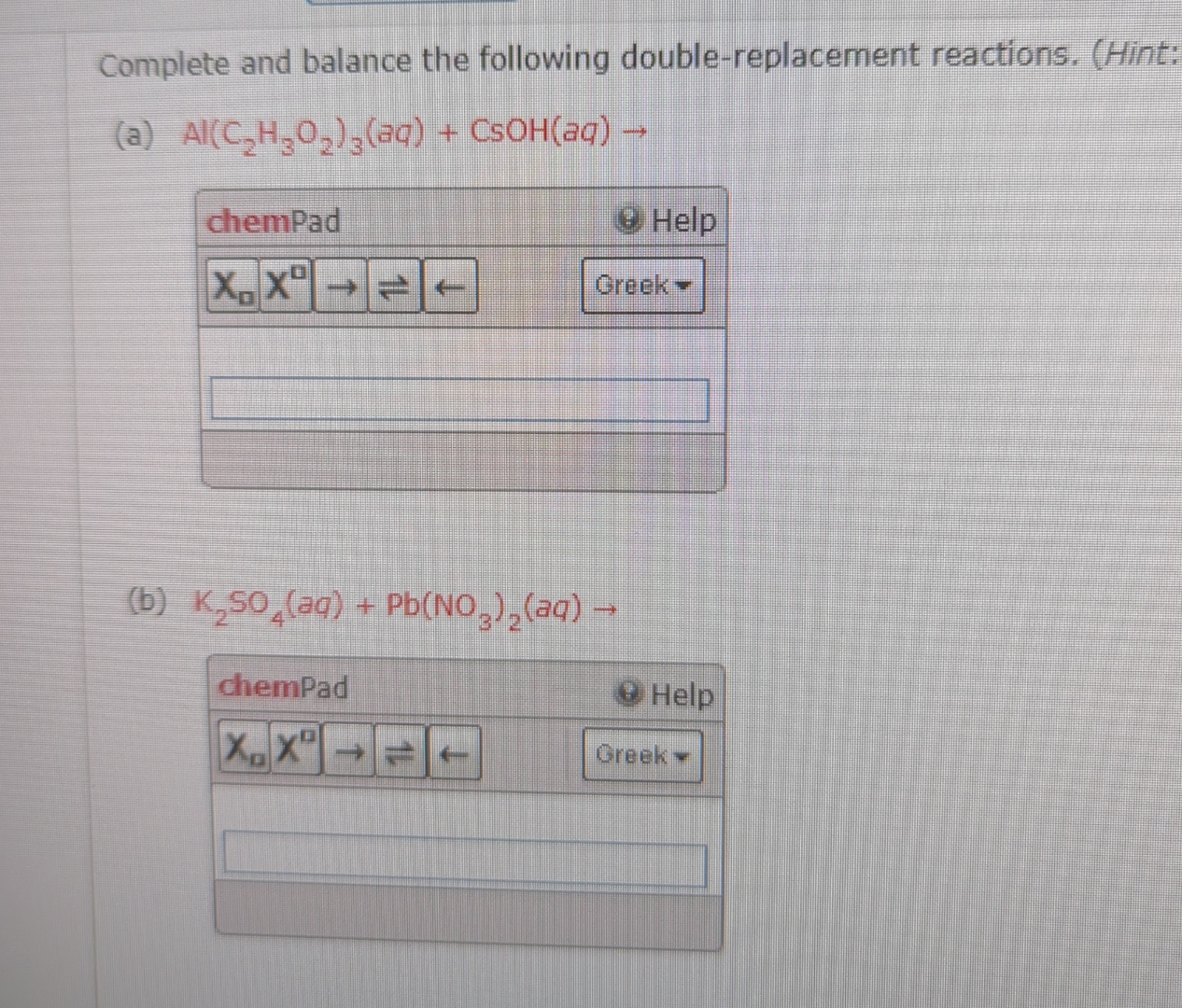 Solved Complete and balance the following double-replacement | Chegg.com