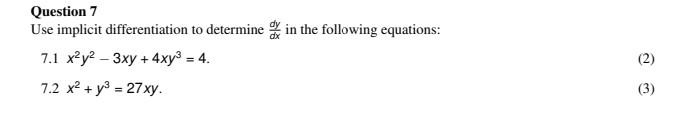 Solved Question 7 Use implicit differentiation to determine | Chegg.com