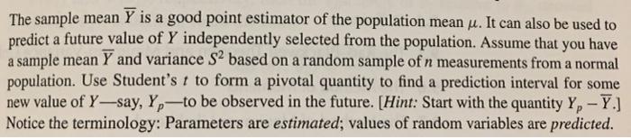 Solved The sample mean Y is a good point estimator of the | Chegg.com