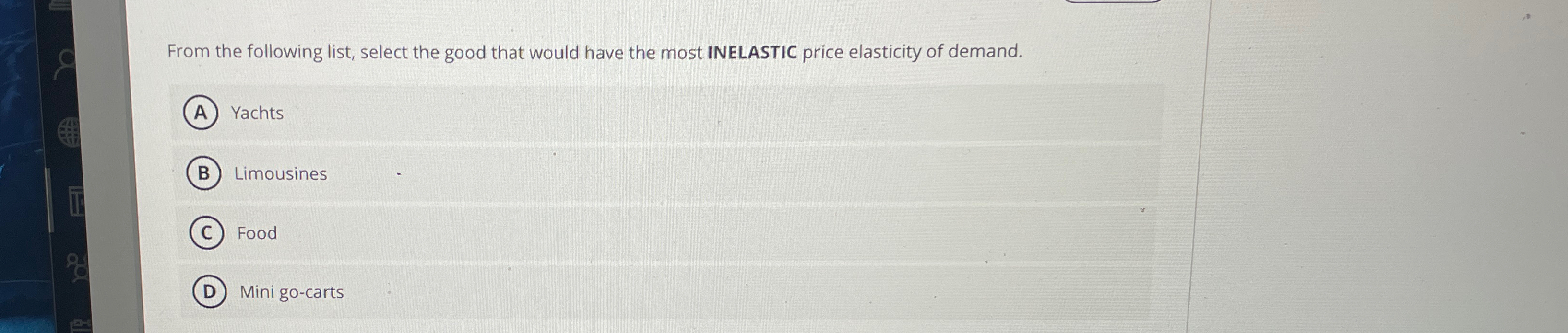 Solved From the following list, select the good that would | Chegg.com