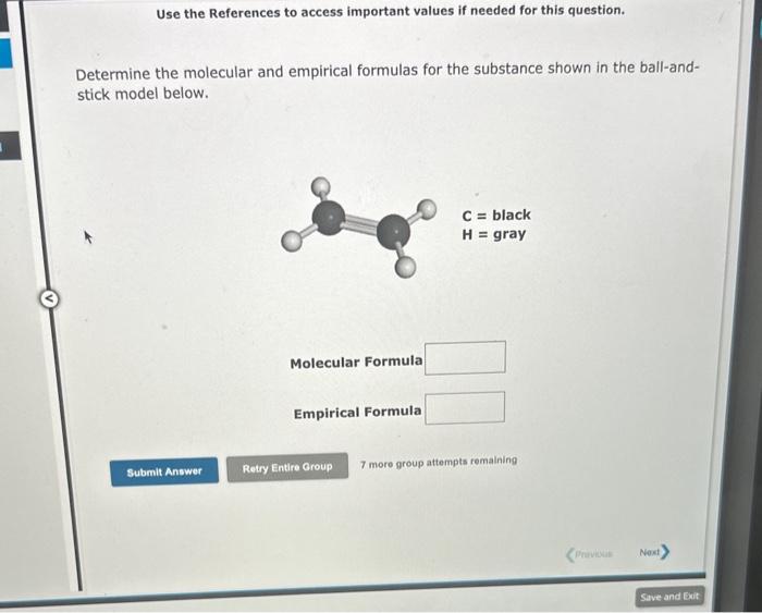Solved Determine the molecular and empirical formulas for | Chegg.com