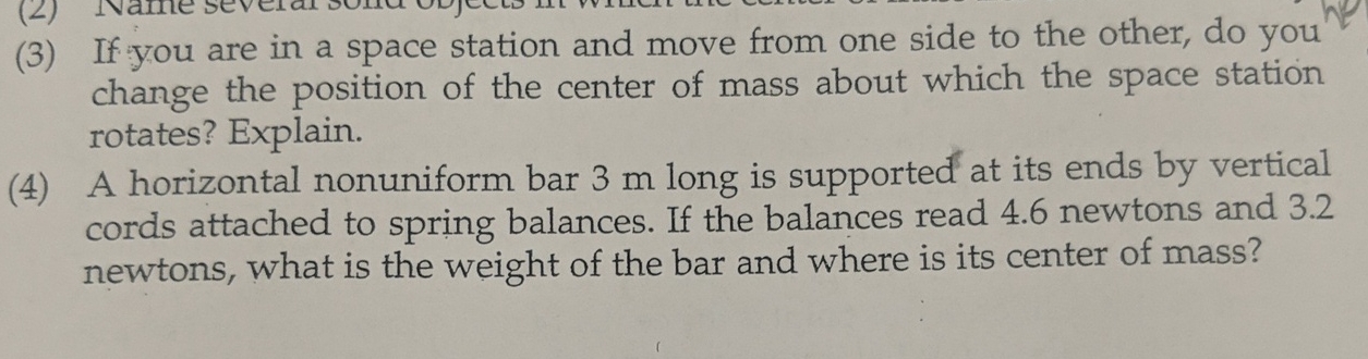 Solved (3) If you are in a space station and move from one | Chegg.com