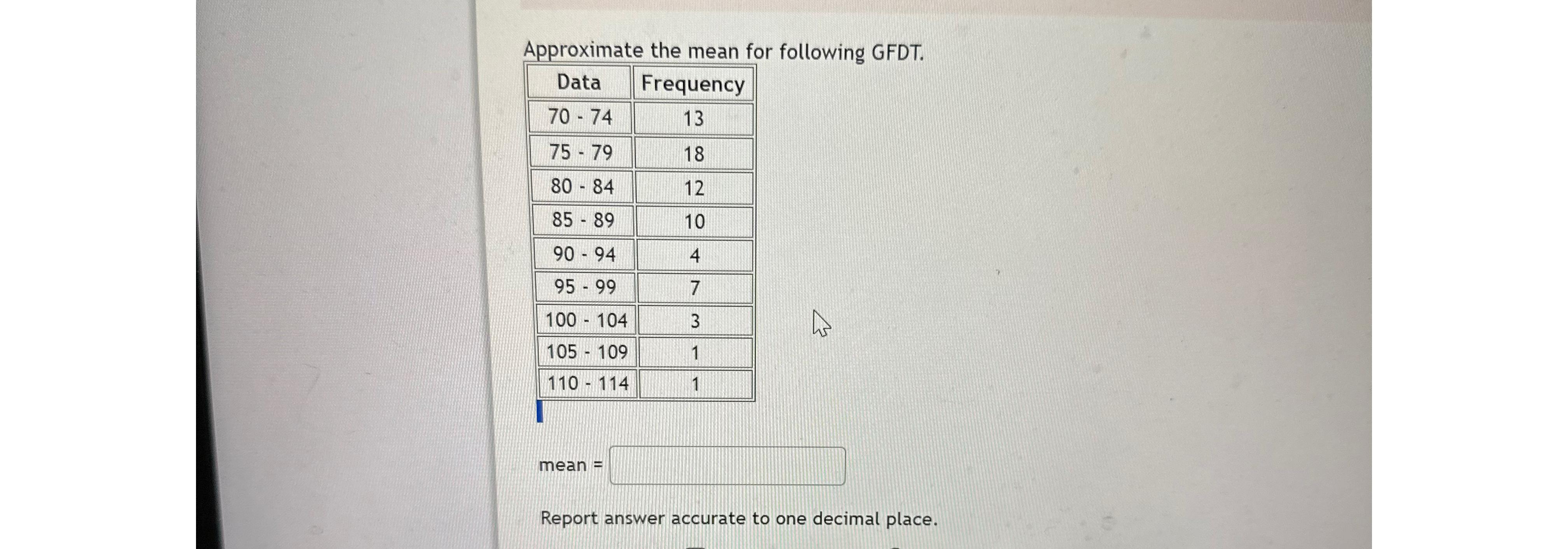 Solved Approximate the mean for following | Chegg.com