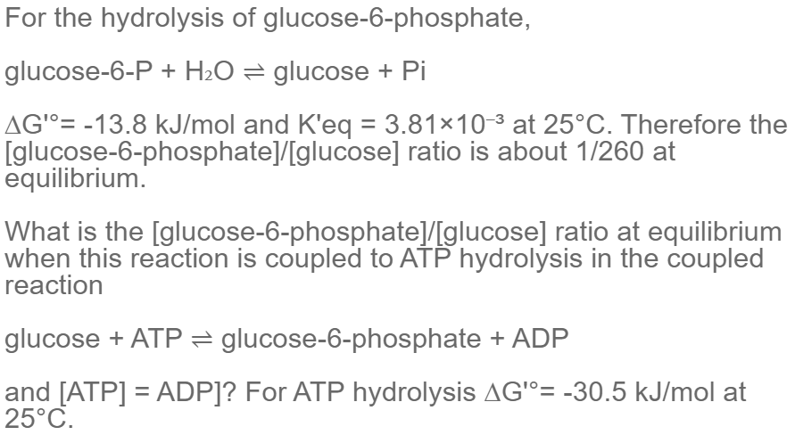 Solved For the hydrolysis of glucose-6-phosphate, | Chegg.com Solved For the hydrolysis of glucose-6-phosphate, | Chegg.com