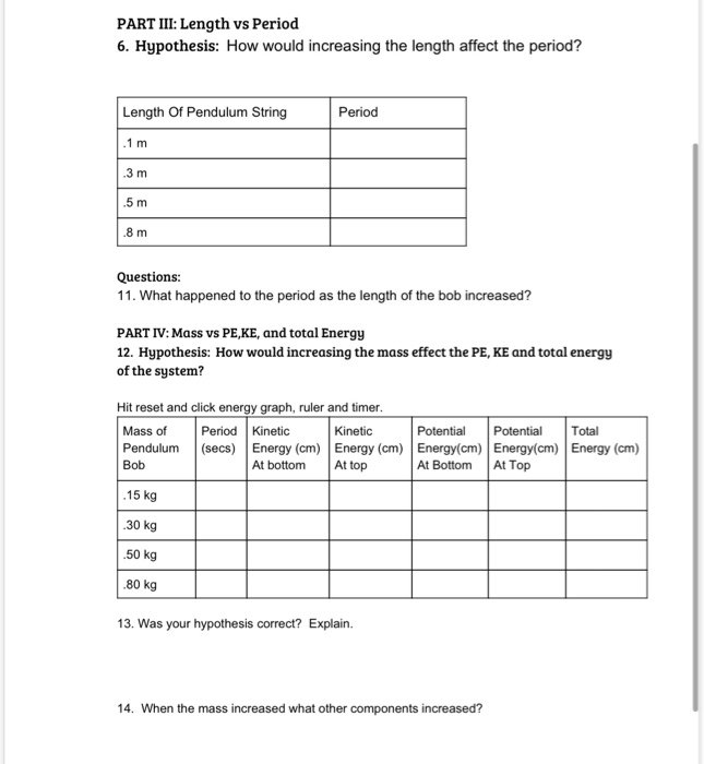 Solved PART III: Length vs Period 6. Hypothesis: How would | Chegg.com