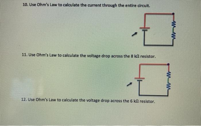 Solved 10. Use Ohm's Law to calculate the current through | Chegg.com