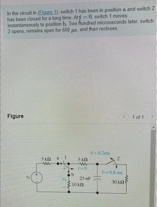 Solved In the circuit in (Figure 1), switch 1 has been in | Chegg.com