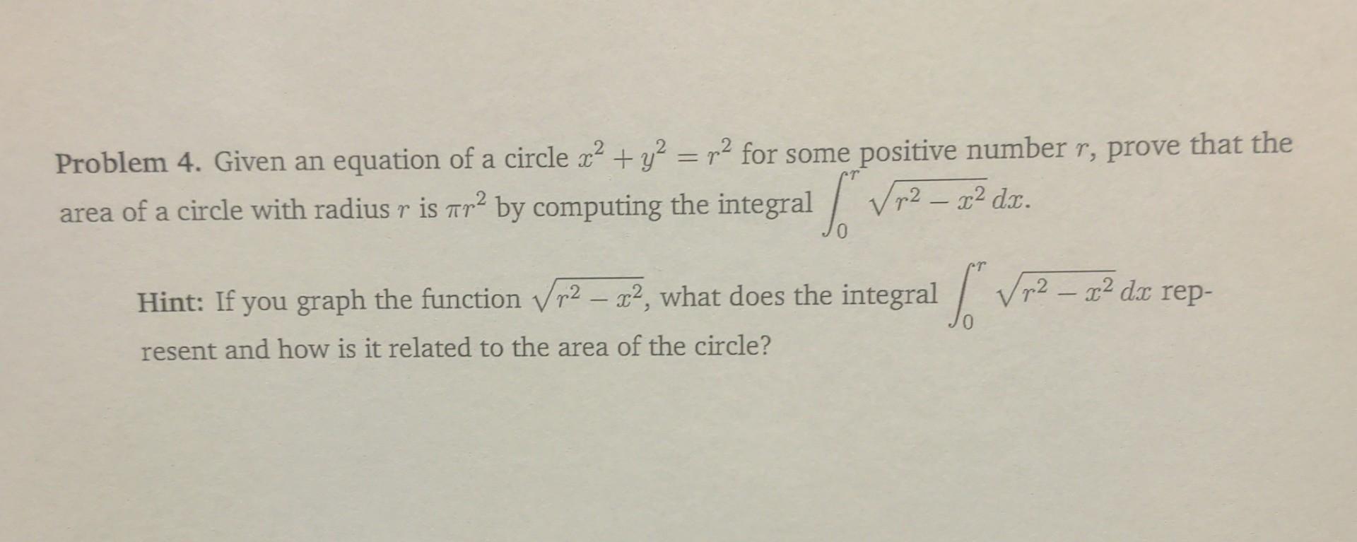 Solved Problem 4. Given an equation of a circle x2+y2=r2 for | Chegg.com
