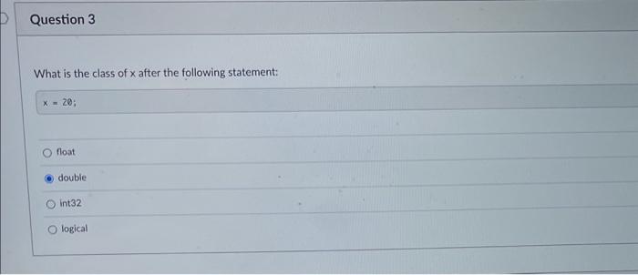 Solved What is the class of x after the following statement: | Chegg.com
