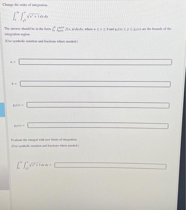 Solved Change the order of integration 16 So“ | +1dx dy The | Chegg.com