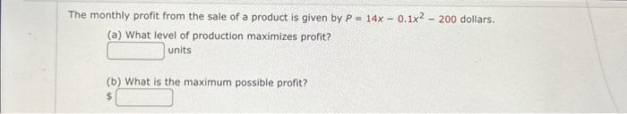 Solved The monthly profit from the sale of a product is | Chegg.com
