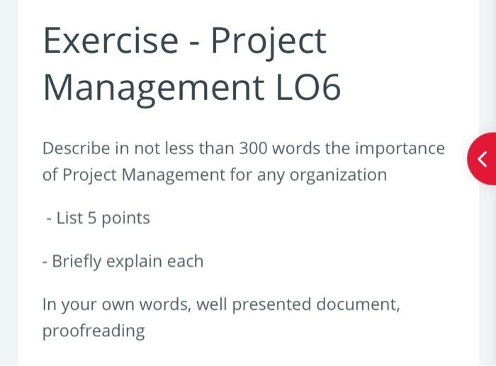 Solved Exercise - Project Management L06 Describe in not | Chegg.com