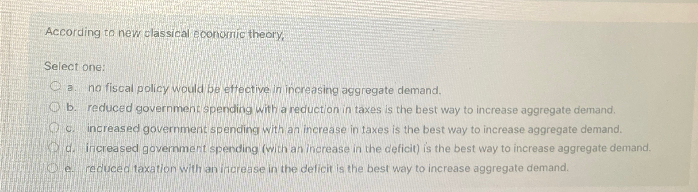 Solved According to new classical economic theory,Select | Chegg.com