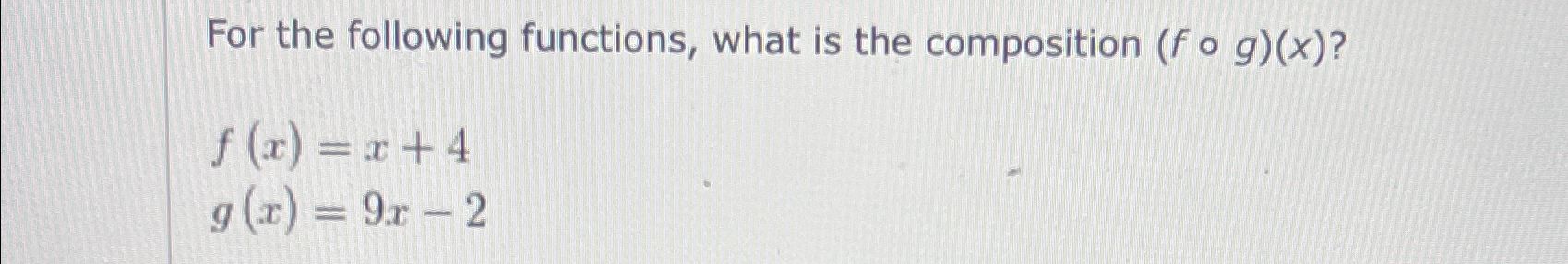 Solved For the following functions, what is the composition | Chegg.com