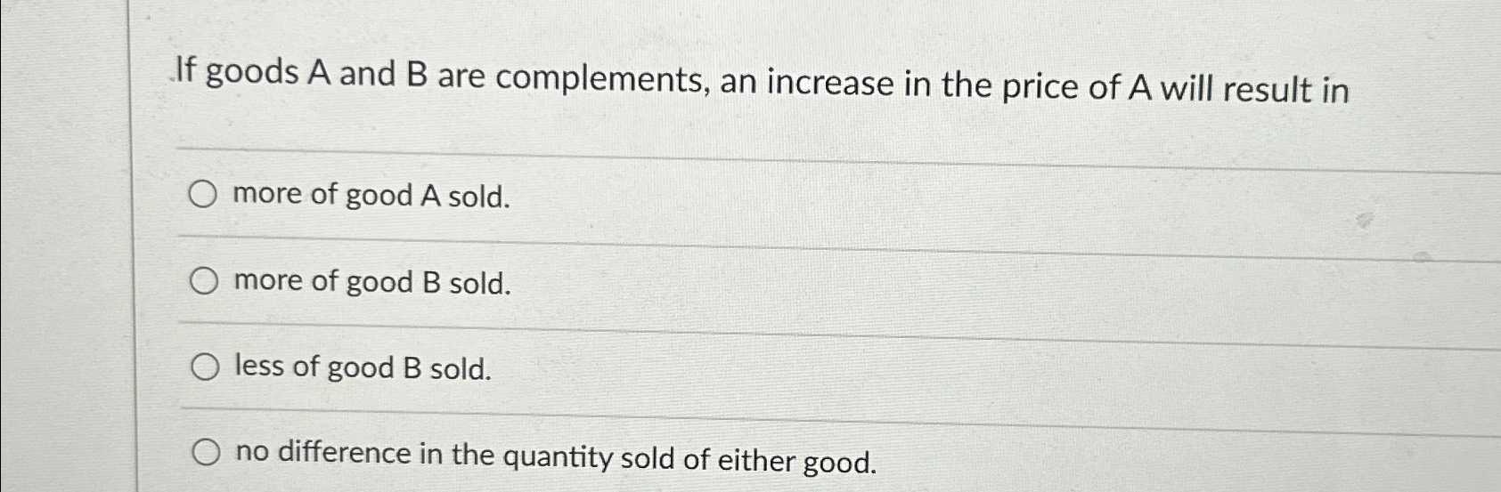 Solved If goods A and B ﻿are complements, an increase in the | Chegg.com