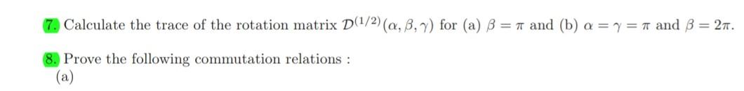 Solved Calculate the trace of the rotation matrix | Chegg.com