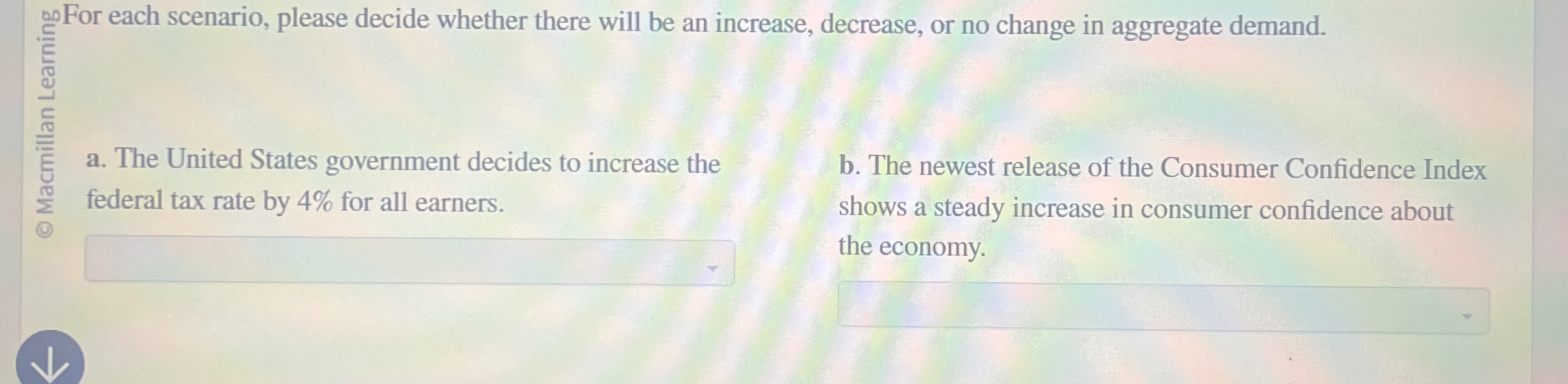 Solved For each scenario, please decide whether there will | Chegg.com