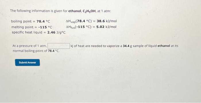 Solved The following information is given for ethanol, | Chegg.com