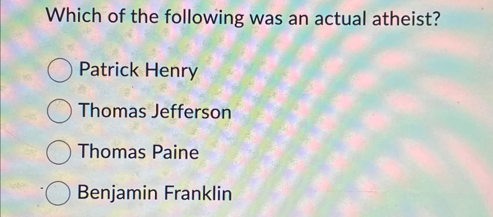 Solved Which of the following was an actual atheist?Patrick | Chegg.com