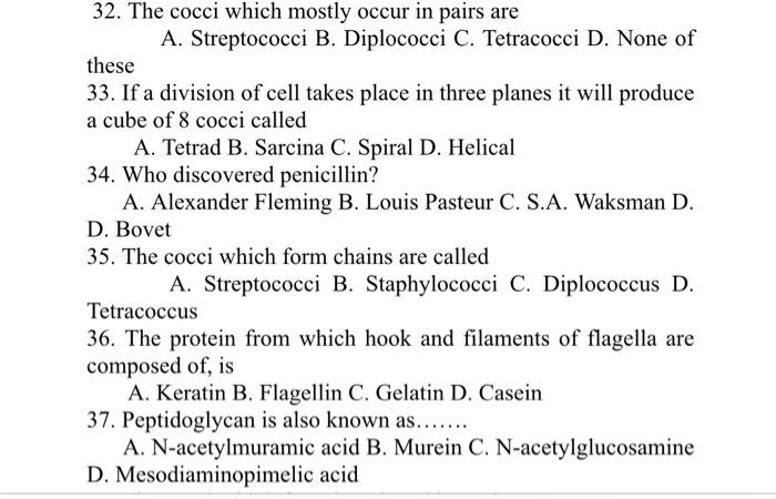 Solved 32. The cocci which mostly occur in pairs are A. | Chegg.com