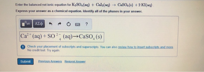 Solved Enter the balanced complete ionic equation for K2SO4 | Chegg.com