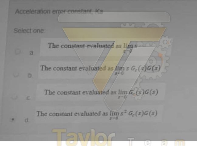 Solved Acceleration error constant, KaSelect one:The | Chegg.com