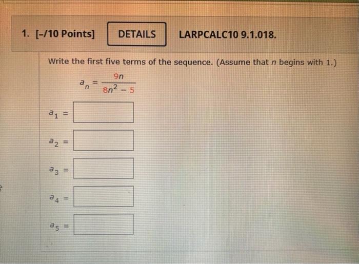 Solved Write the first five terms of the sequence. (Assume | Chegg.com