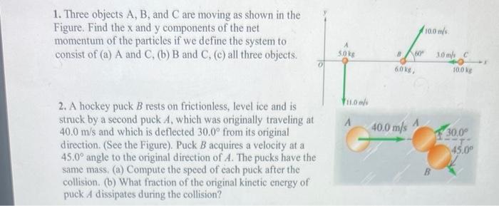 Solved 1. Three objects A,B, and C are moving as shown in | Chegg.com