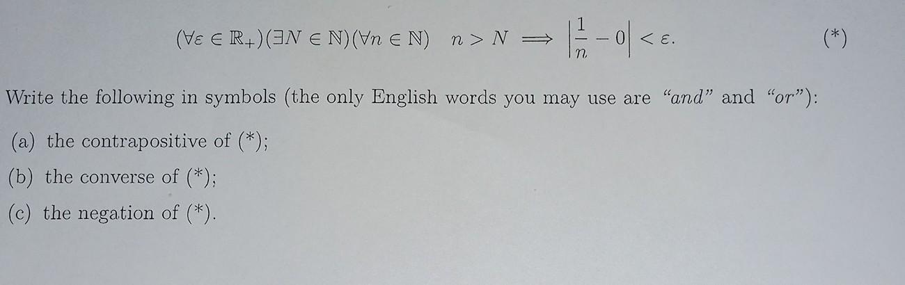Solved The logic statment (*) below is the definition of the | Chegg.com