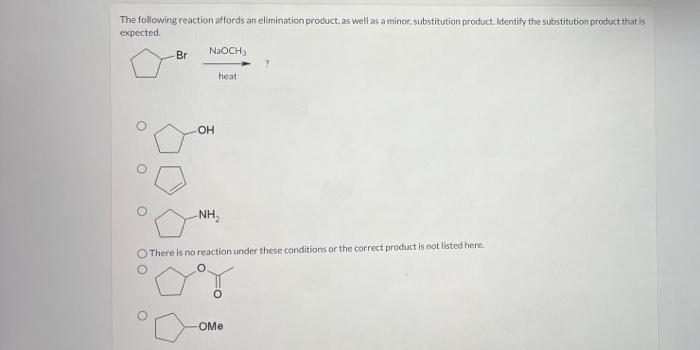 Solved The following reaction affords an elimination | Chegg.com