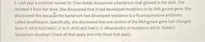 Solved 2. Last year a scientist named Dr. Cher Noble | Chegg.com