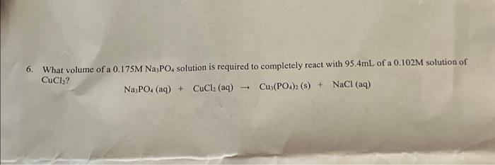 Solved 6. What volume of a 0.175M Na3PO4 solution is | Chegg.com