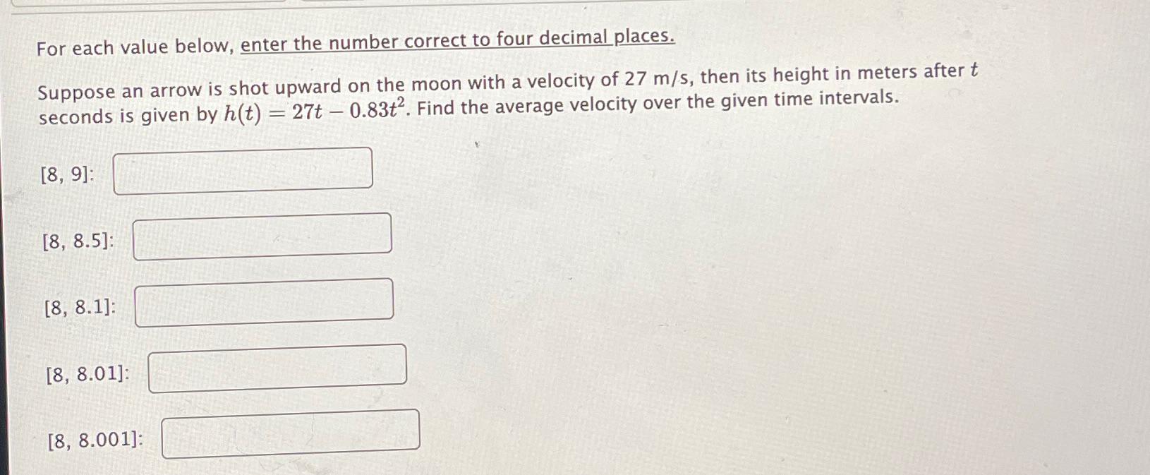 Solved For each value below, enter the number correct to | Chegg.com