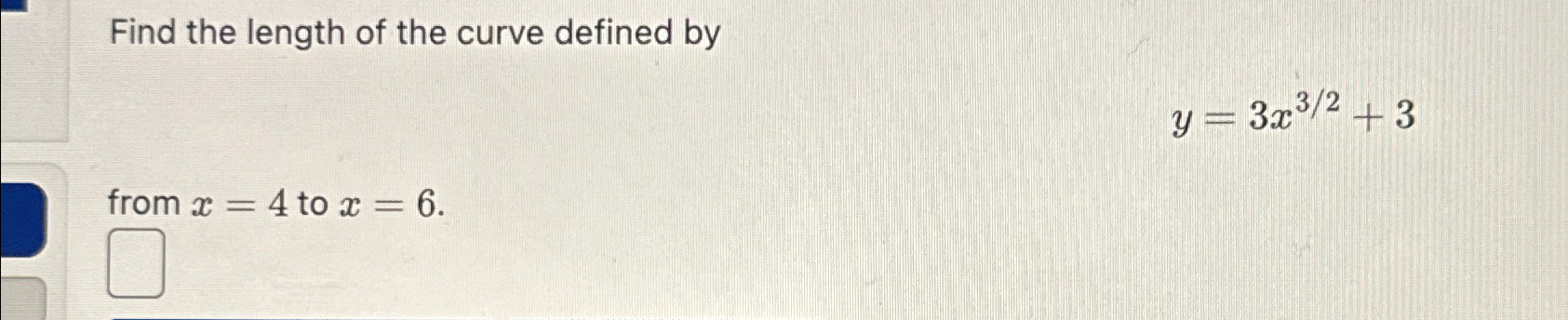 Solved Find the length of the curve defined byy=3x32+3from | Chegg.com