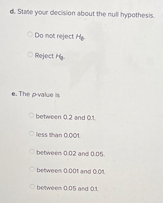 Solved The null and alternate hypotheses are: Ho : H1 H2 | Chegg.com