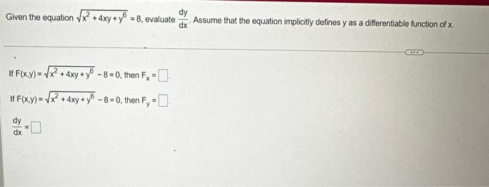 Solved Given The Equation 3x3 X2y−4y3 0 Evaluate Dxdy