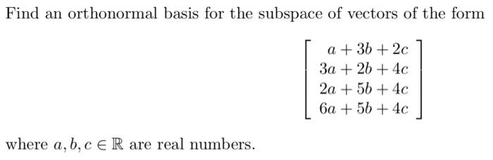 Solved Find an orthonormal basis for the subspace of vectors | Chegg.com
