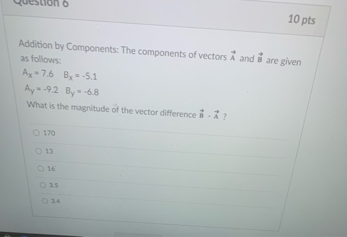 Solved 10 pts Addition by Components: The components of | Chegg.com Solved 10 pts Addition by Components: The components of | Chegg.com