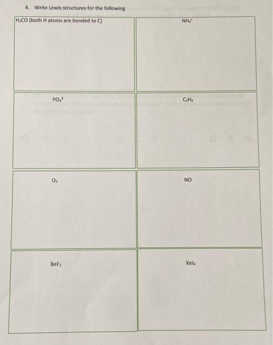 Solved 4. Write Lewis structures for the following | Chegg.com