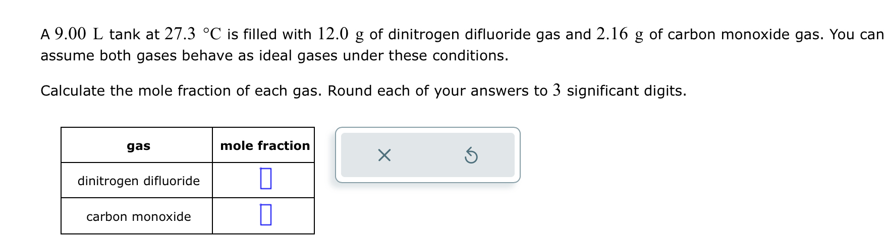 Solved A 9.00L ﻿tank at 27.3°C ﻿is filled with 12.0g ﻿of | Chegg.com