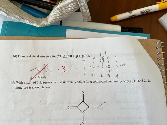 Solved 14) Draw a skeletal structure for (CH3)2CHCH2CH2NH2. | Chegg.com