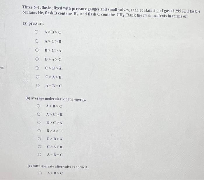 Solved Three 6-L flasks, fixed with pressure gauges and | Chegg.com