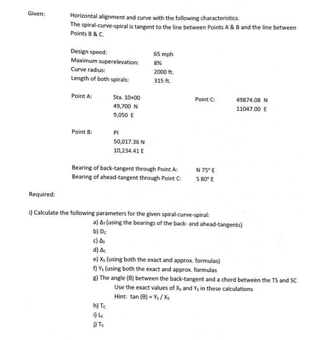 Solved Given: Horizontal alignment and curve with the | Chegg.com